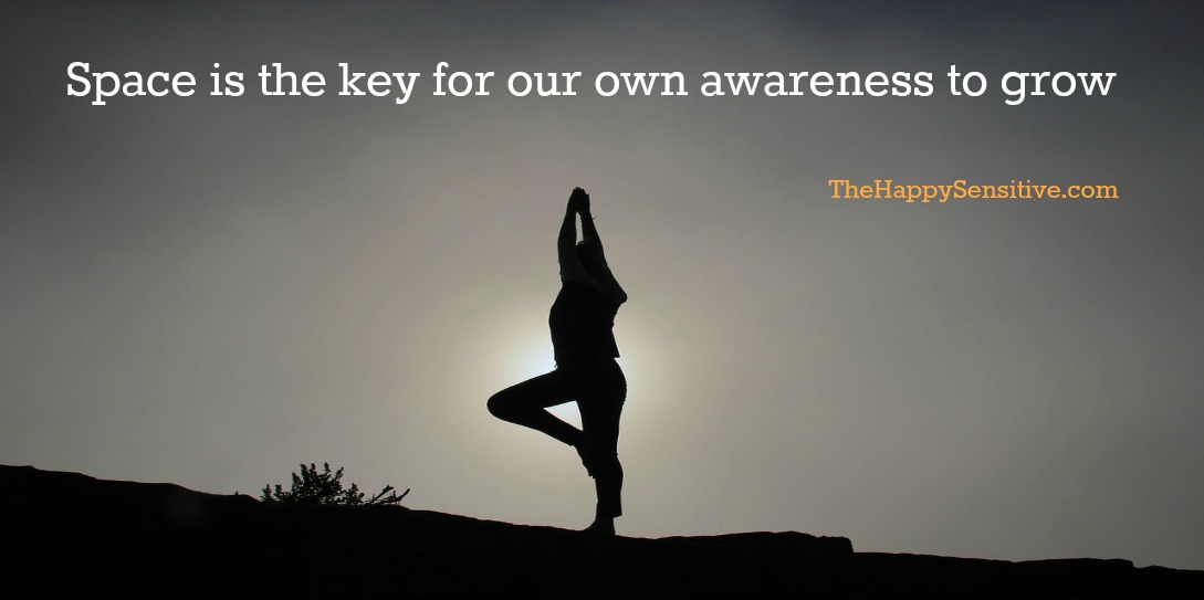 Creating Space for Change (1) - The Happy Sensitive