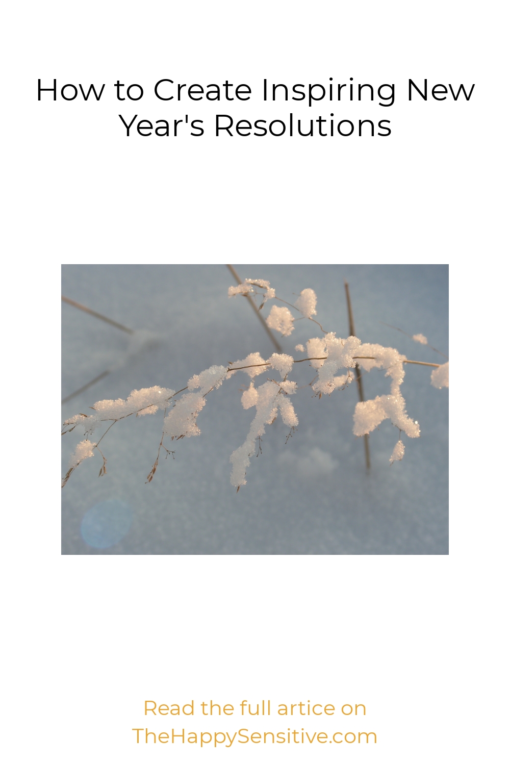 How to Create Inspiring New Year's Resolutions - The Happy Sensitive