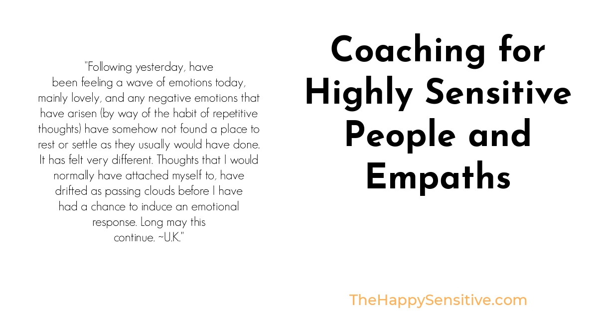 Coaching for Highly Sensitive People and Empaths - The Happy Sensitive
